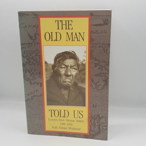 Books | Other | The Old Man Told Us Books By Ruth Holmes Whitehead ...